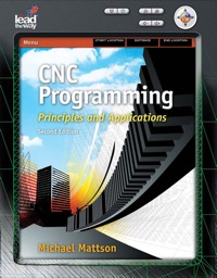 CNC Programming: Principles and Applications 1st edition | 9781133482604, 9781111780203 ...