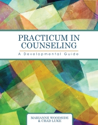 Practicum in Counseling 1st edition | 9781516531783, 82270-1A | VitalSource