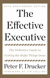The Effective Executive | 9780060833459, 9780062574350 | VitalSource