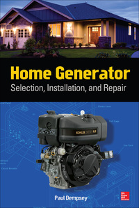 Home Generator Selection, Installation and Repair 1st edition ...