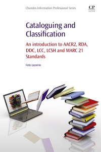 Cataloguing and Classification: An introduction to AACR2, RDA, DDC, LCC ...