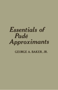 Essentials of Padé Approximants | 9780120748556, 9780120748556 ...