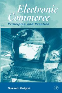 Electronic Commerce: Principles and Practice | 9780120959778 ...