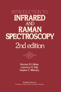 Introduction to Infrared and Raman Spectroscopy 2nd edition ...