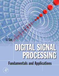 Digital Signal Processing: Fundamentals and Applications ...