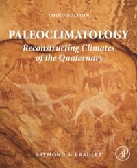 Paleoclimatology: Reconstructing Climates of the Quaternary 3rd edition ...