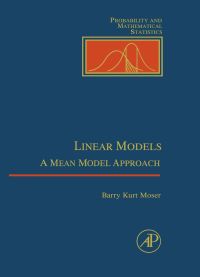 Linear Models: A Mean Model Approach | 9780125084659, 9780125084659 ...