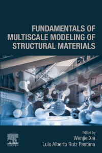 Fundamentals of Multiscale Modeling of Structural Materials 1st edition | 9780128230213 ...