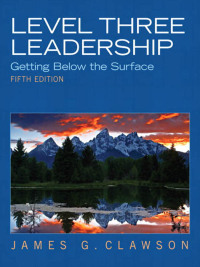 Level Three Leadership: Getting Below the Surface 5th edition ...