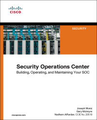 Security Operations Center 1st edition | 9780134052014, 9780134052038 ...