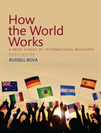 How the World Works 3rd edition | 9780135570531, 9780134381480 ...