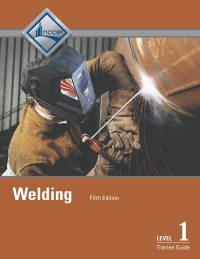 Welding Trainee Guide, Level 1 5th edition | 9780134163116, 9780134671185 | VitalSource