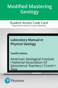 Mastering Geology with Pearson eText Access Code for Laboratory Manual in Physical Geology 12th ...