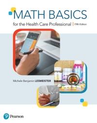 Math Basics for the Health Care Professional (Pearson+) 5th edition ...