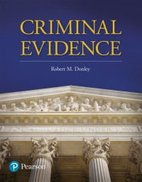 Criminal Evidence (Pearson+) 1st edition | 9780132899062, 9780137401826 ...