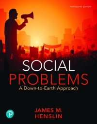 Social Problems: A Down-to-Earth Approach (Pearson+) 13th edition ...