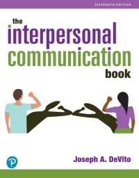 Interpersonal Communication Book, The (Pearson+) 16th edition ...