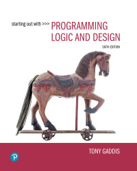 Starting Out with Programming Logic and Design 6th edition ...