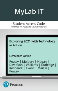 Exploring 2021 with Technology in Action -- MyLab IT with Pearson eText Access Code 18th edition ...
