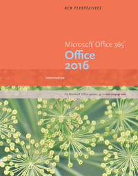 New Perspectives Microsoft® Office 365 & Office 2016: Intermediate 1st edition | 9781305879195 ...