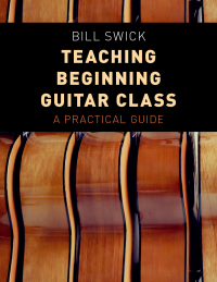 Teaching Beginning Guitar Class | 9780190661915, 9780190661946 ...