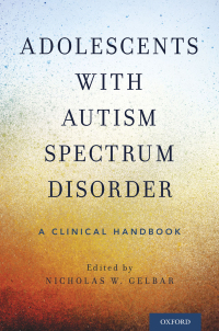 Adolescents with Autism Spectrum Disorder 1st edition | 9780190624828 ...