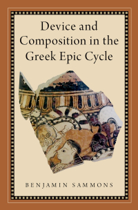 Device and Composition in the Greek Epic Cycle | 9780190614843, 9780190679347 | VitalSource