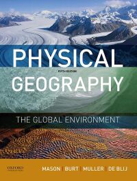 Physical Geography: The Global Environment 5th edition | 9780190246860 ...
