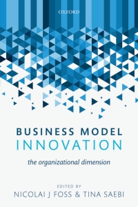 Business Model Innovation 1st edition | 9780198701873, 9780191005398 ...