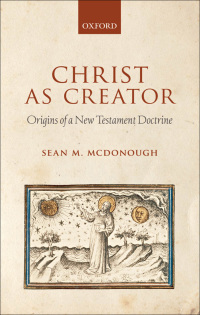 Christ as Creator | 9780199576470, 9780191610349 | VitalSource