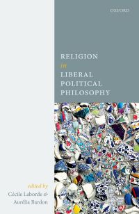 Religion in Liberal Political Philosophy 1st edition | 9780198794394 ...