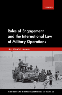 Rules of Engagement and the International Law of Military Operations ...