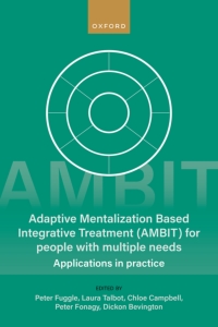 Adaptive Mentalization-Based Integrative Treatment (AMBIT) For People ...