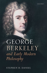 George Berkeley and Early Modern Philosophy | 9780192893895 ...