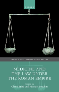 Medicine and the Law Under the Roman Empire | 9780192898616 ...