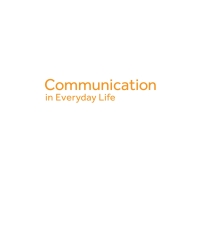 Communication in Everyday Life: Personal and Professional Contexts 1st ...