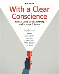 With a Clear Conscience: Business Ethics, Decision-Making, and ...