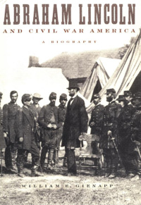 Abraham Lincoln and Civil War America | 9780195151008, 9780199857777 ...