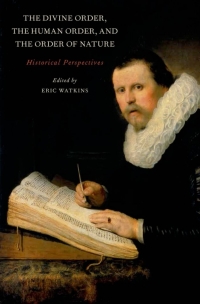 The Divine Order, the Human Order, and the Order of Nature 1st edition ...