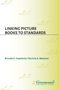 Linking Picture Books to Standards 1st edition | 9780313053276 ...