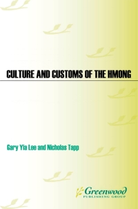 Culture and Customs of the Hmong 1st edition | 9780313345272 | VitalSource