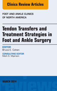 Tendon Transfers and Treatment Strategies in Foot and Ankle Surgery, An ...