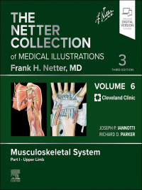 The Netter Collection of Medical Illustrations: Musculoskeletal System, Volume 6, Part I - Upper ...