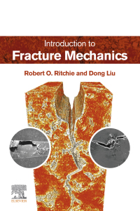 Introduction to Fracture Mechanics | 9780323898225, 9780323902793 ...