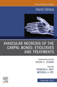 Avascular Necrosis of the Carpal Bones: Etiologies and Treatments, An ...