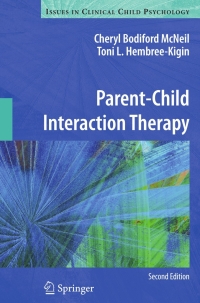 Parent-Child Interaction Therapy 2nd edition | 9780387886381, 9780387886398 | VitalSource