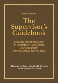 The Supervisor's Guidebook: Evidence-Based Strategies for Promoting ...