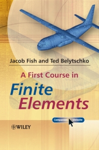 A First Course in Finite Elements 1st edition | 9780470035801 ...