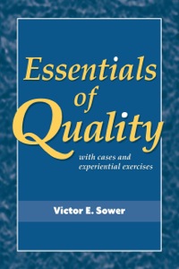 Essentials of Quality with Cases and Experiential Exercises 1st edition ...