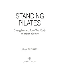 Standing Pilates 1st edition | 9780471566557, 9780471681731 | VitalSource